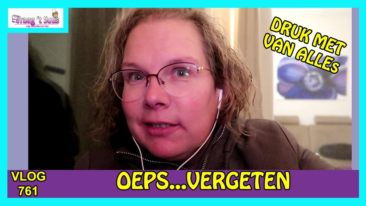 Oeps... VERGETEN | vlog 761 - YouTube