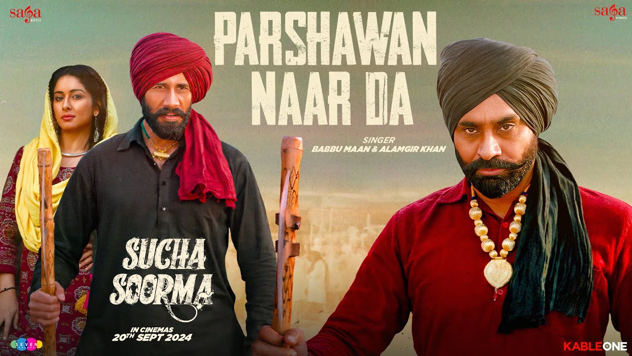Parshawan Naar Da - Babbu Maan | New Punjabi Song 2024 | Sucha Soorma ...