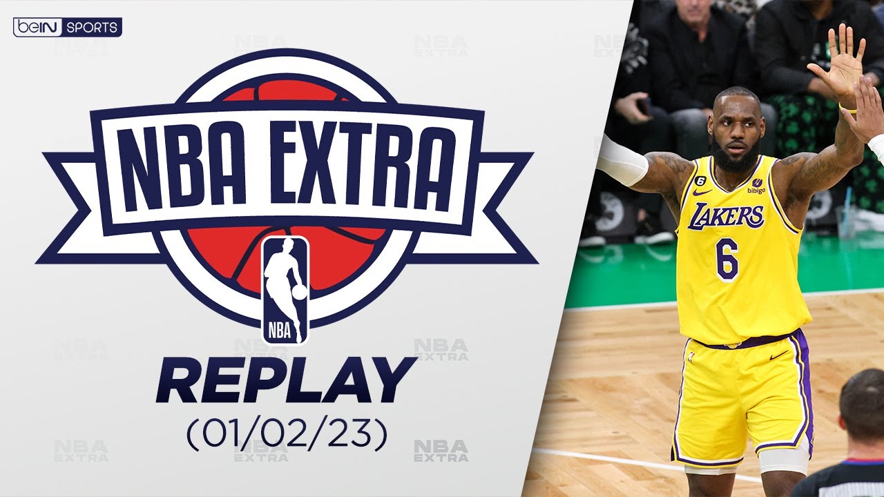 🏀↩️ Replay - NBA Extra (01/02) - LeBron James royal au Garden ! - YouTube