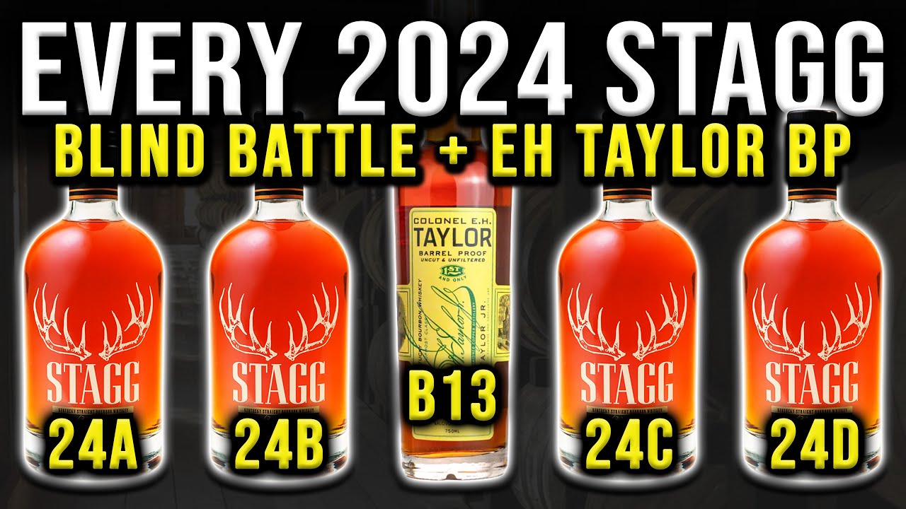 Every 2024 Stagg Bourbon + EH Taylor Batch 13 Barrel Proof | BLIND BATTLE - YouTube