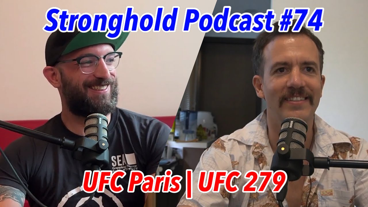 Stronghold Podcast #74 | UFC Paris | UFC 279 breakdown - YouTube