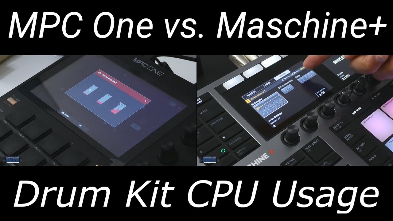 MPC One vs. Maschine Plus - CPU Usage When Loading Multiple Kits - YouTube