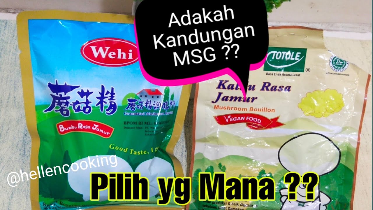 Kaldu Jamur TOTOLE dan WEHI Mengandung MSG ?? | Apa Saja Komposisinya ...