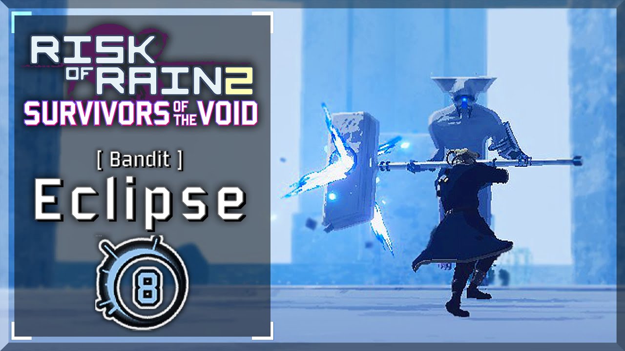 Bandit - Eclipse 8 | Risk of Rain 2 Playthrough - YouTube
