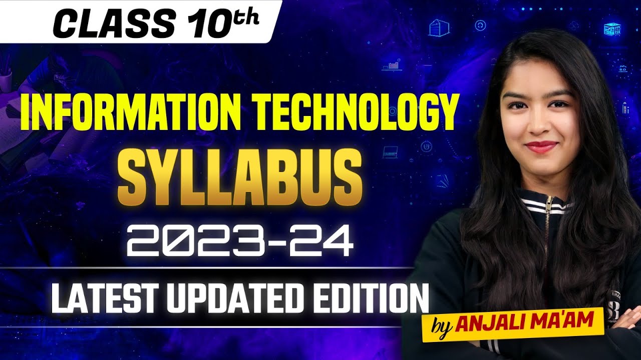 IT Syllabus for Class 10 CBSE 2023-24 | Syllabus of Class 10 CBSE 2023 ...