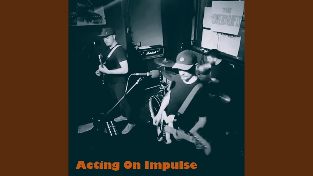 Acting On Impulse - YouTube