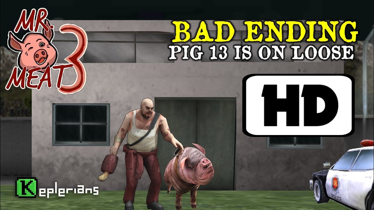 MR.MEAT 3 BAD ENDING "PIG 13 IS ON LOOSE" FANMADE!!! - YouTube