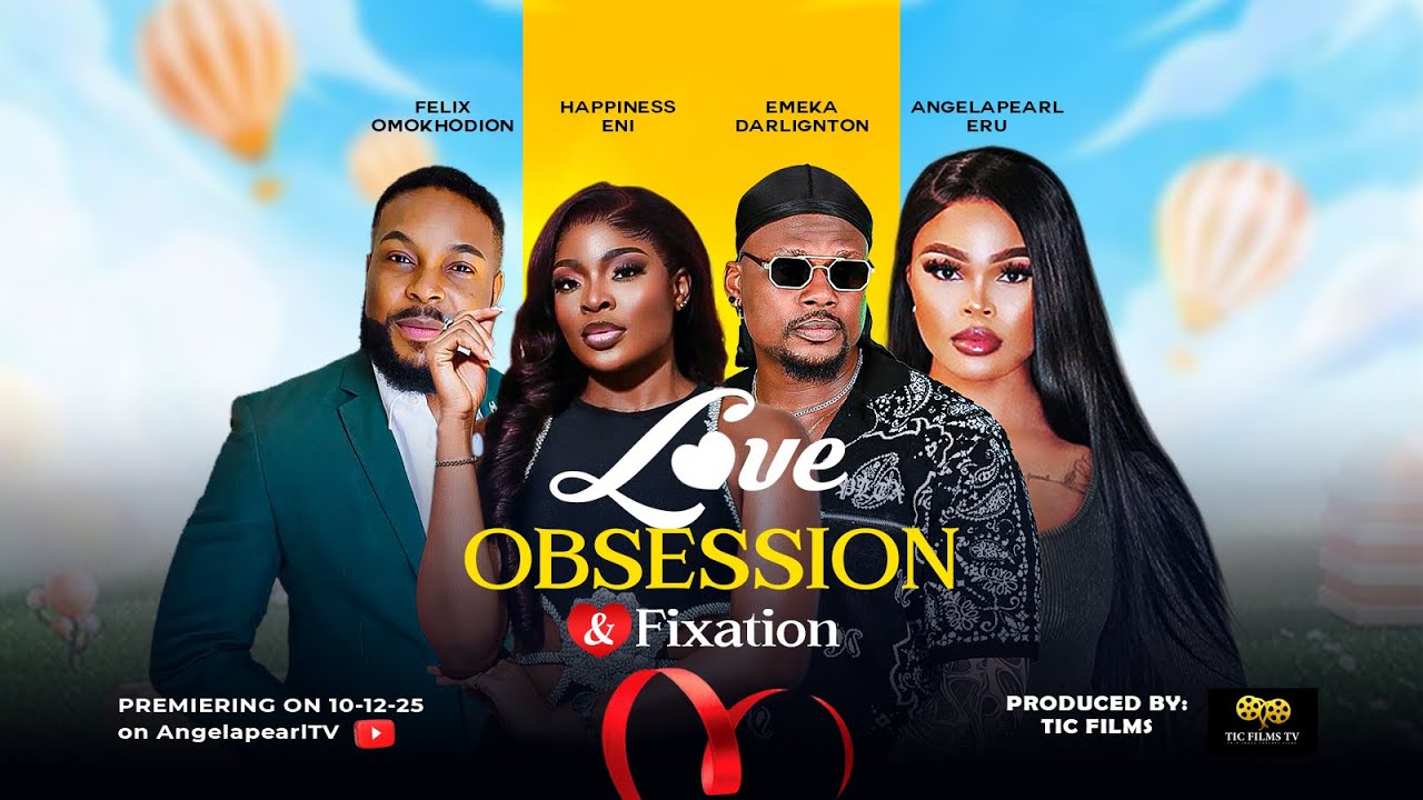 Love,obsession & fixation__ANGELAPEARL ERU,Emeka Darlington,Felix ...