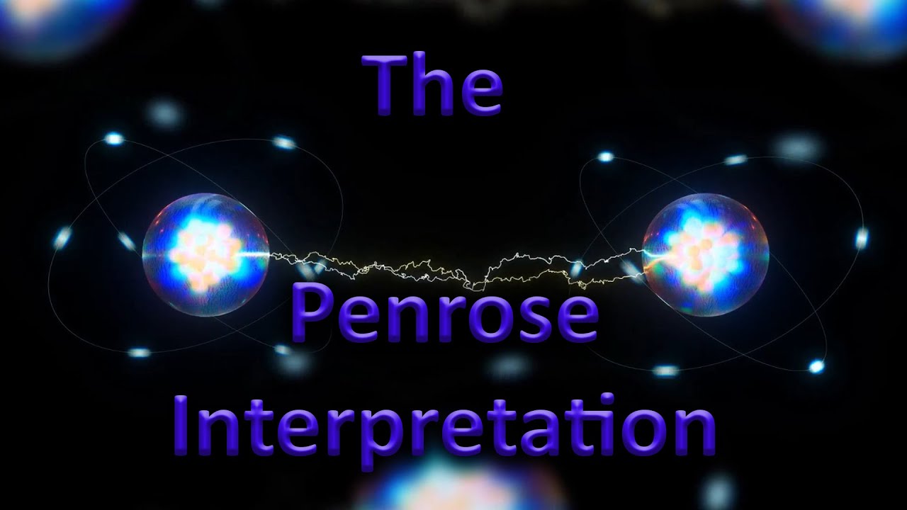 Exploring the Penrose Interpretation - YouTube