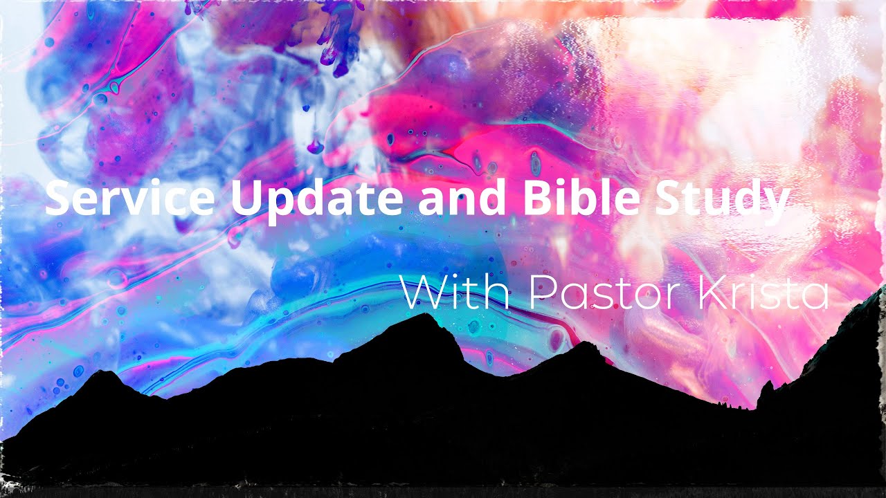 Service Update and Bible Study - YouTube