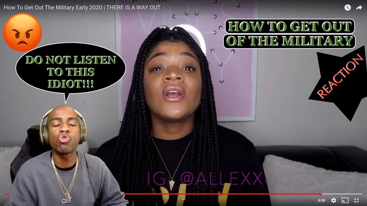 HOW TO GET OUT OF THE ARMY [REACTION] - YouTube
