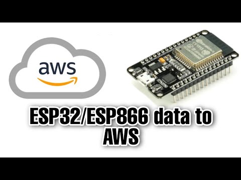 Send ESP32/ESP8266 data to AWS - YouTube
