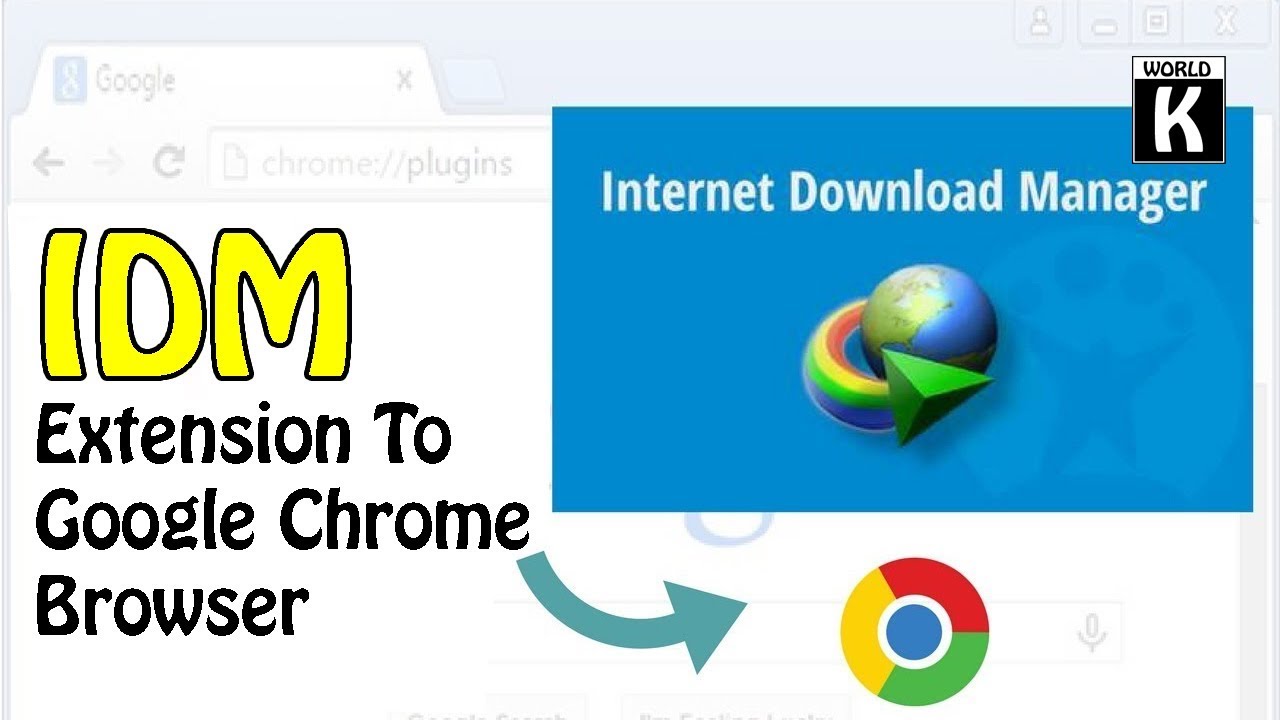 How To Add IDM (internet download manager) Extension To Google Chrome ...