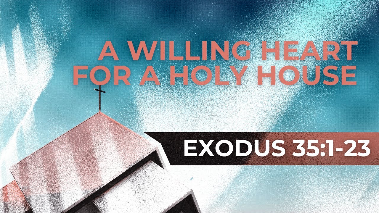 A Willing Heart for a Holy House by Pastor Benjamin Davis @tporchurch ...