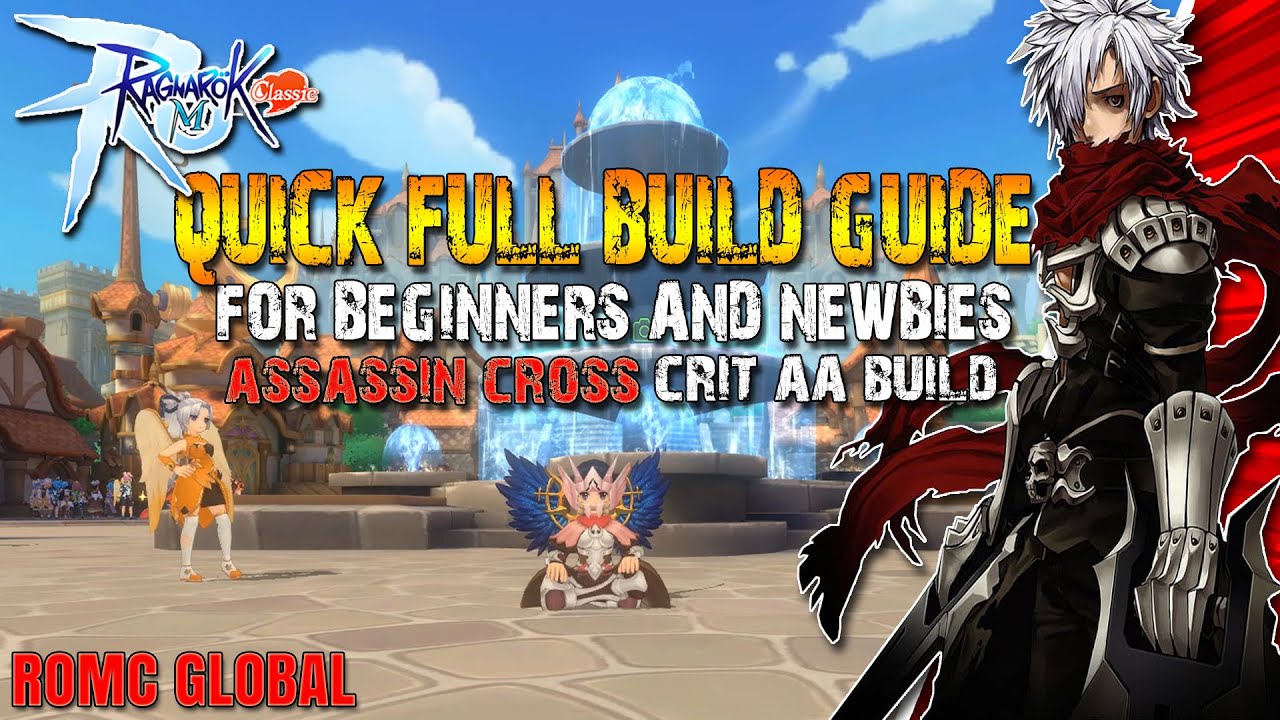ROMC GLOBAL Assassin Cross Quick Starter PVE Full Build Guide - YouTube