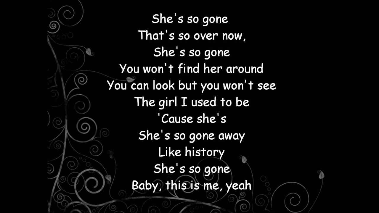 shes so gone- naomi scott lyrics - YouTube