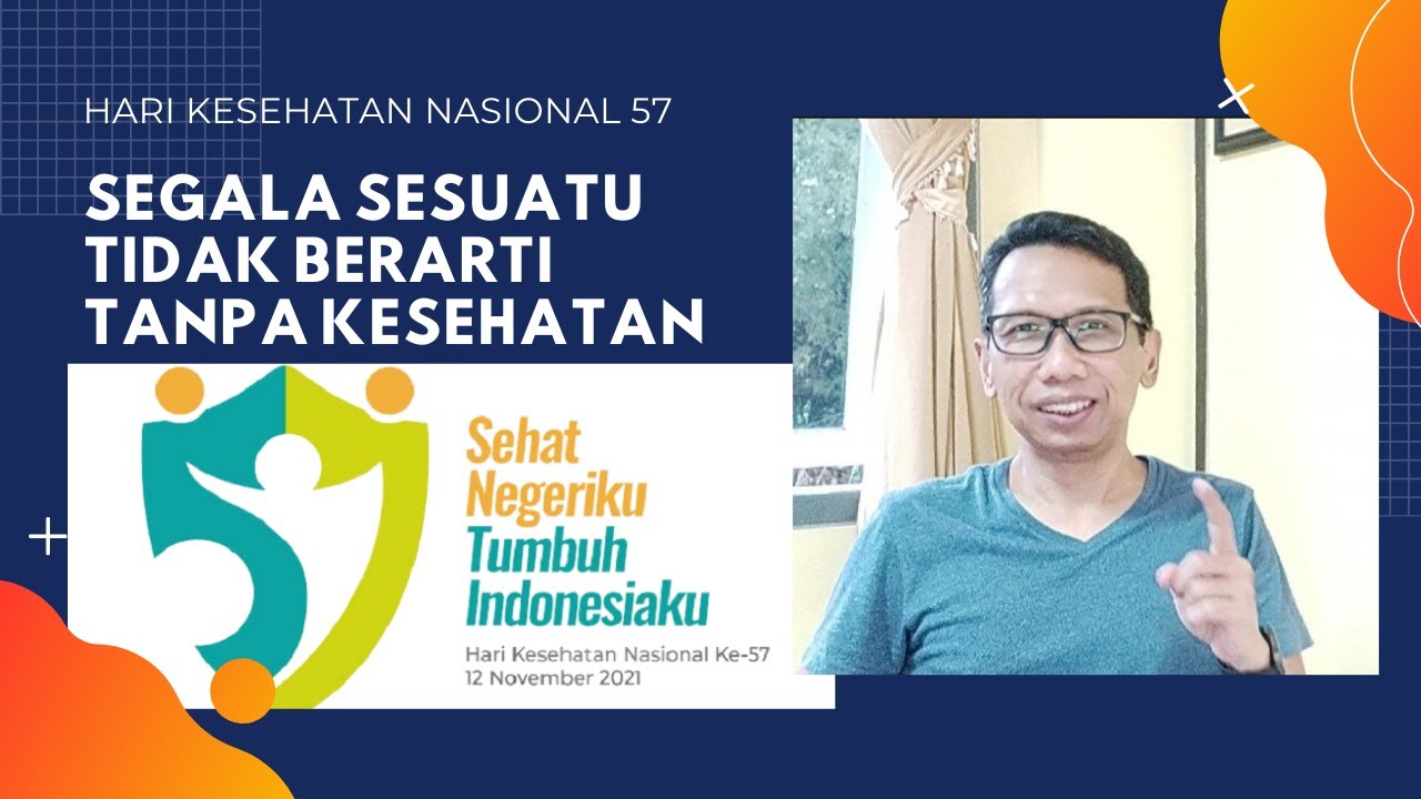 SEHAT NEGERIKU TUMBUH INDONESIAKU; HARI KESEHATAN NASIONAL - YouTube