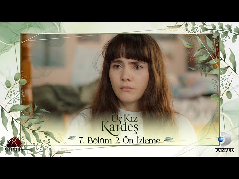 Üç Kız Kardeş 7. Bölüm 2. Ön İzleme