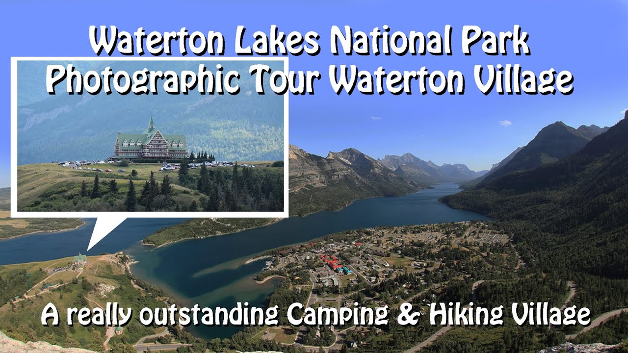 Waterton Lakes National Park, Waterton Village, Canada - YouTube