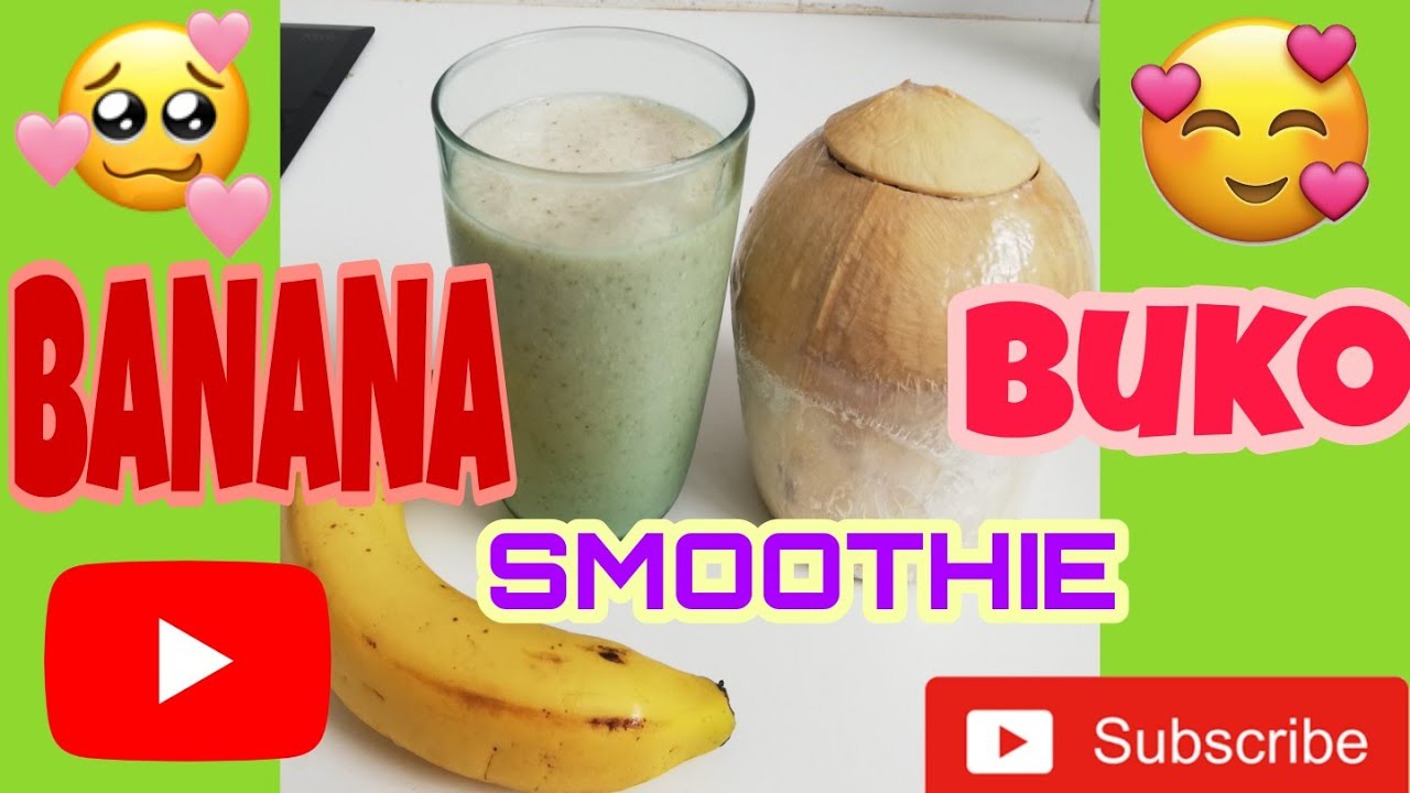 BANANA BUKO SMOOTHIE - YouTube