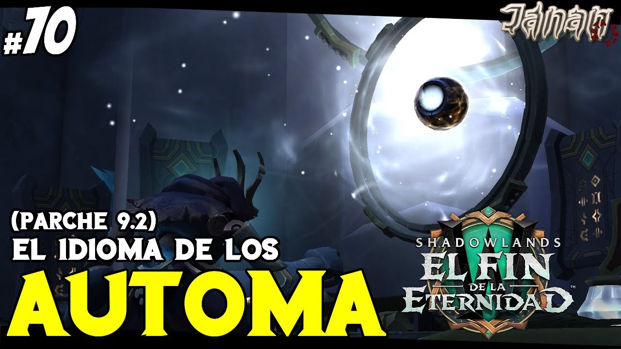 WoW SHADOWLANDS |Parche 9.2| El idioma de los Automa #70 - YouTube