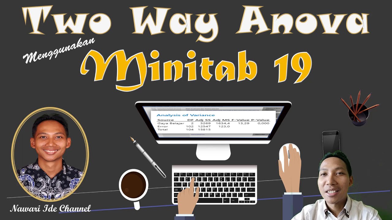 Tutorial Two Way Anova Menggunakan Minitab 19 - YouTube
