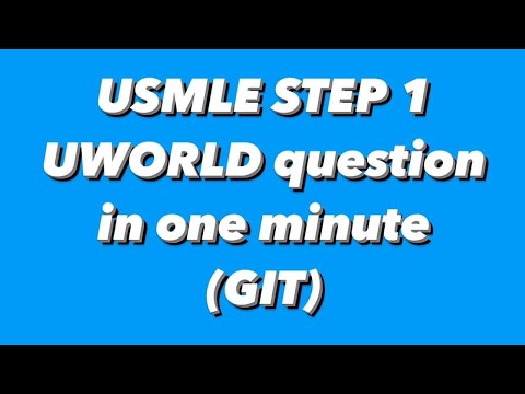 Solve USMLE STEP 1 UWORLD question in one minute (GIT) - YouTube