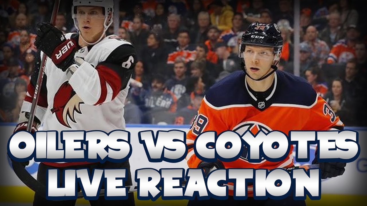 Edmonton Oilers VS Arizona Coyotes Live Fan Game Reaction | Edmonton ...