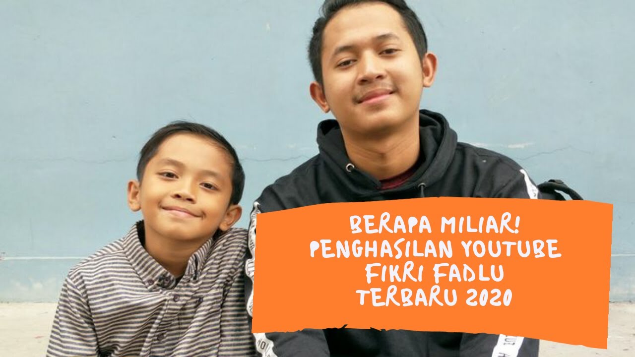 Penghasilan Youtube Fikri Fadlu Terbaru 2020 - YouTube