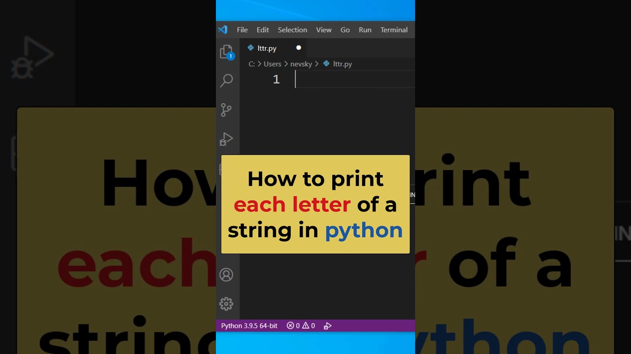 How To Print Each Letter Of A String In Python shorts YouTube How To Print Each Letter Of A String In Python shorts YouTube