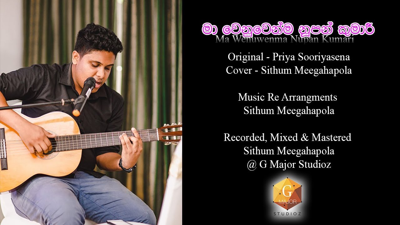 Ma Wenuwenma Nupan Kumari Cover By Sithum Youtube