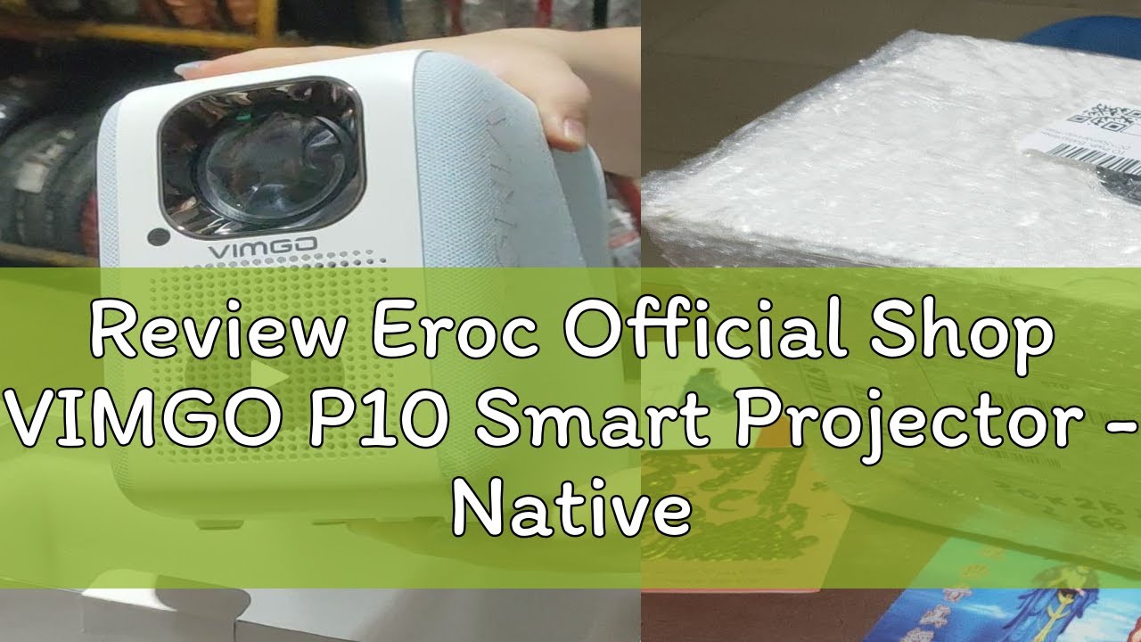 Review Eroc Official Shop VIMGO P10 Smart Projector - Native 1080 FHD ...