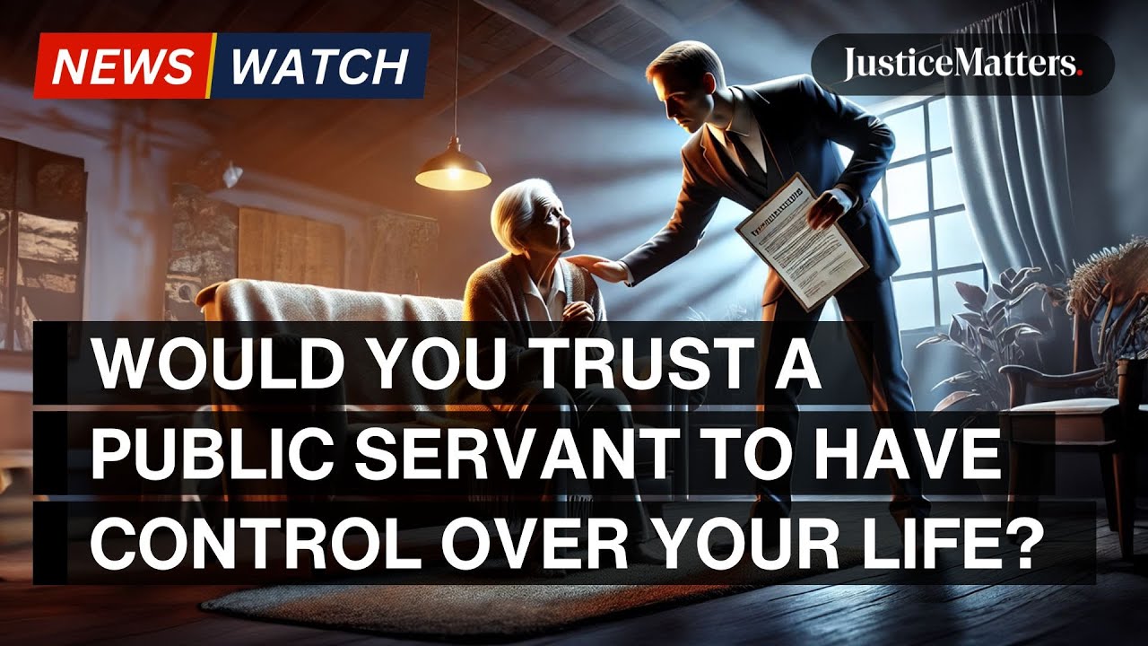 Would you trust a public servant to have total control over your life ...