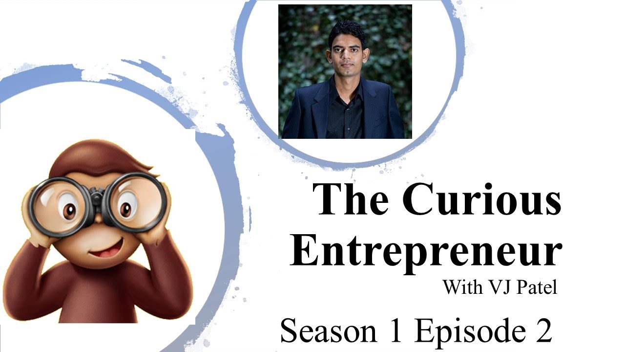 The Curious Entrepreneur Season 1 Episode 2 with F Scott Feil Multiple ...