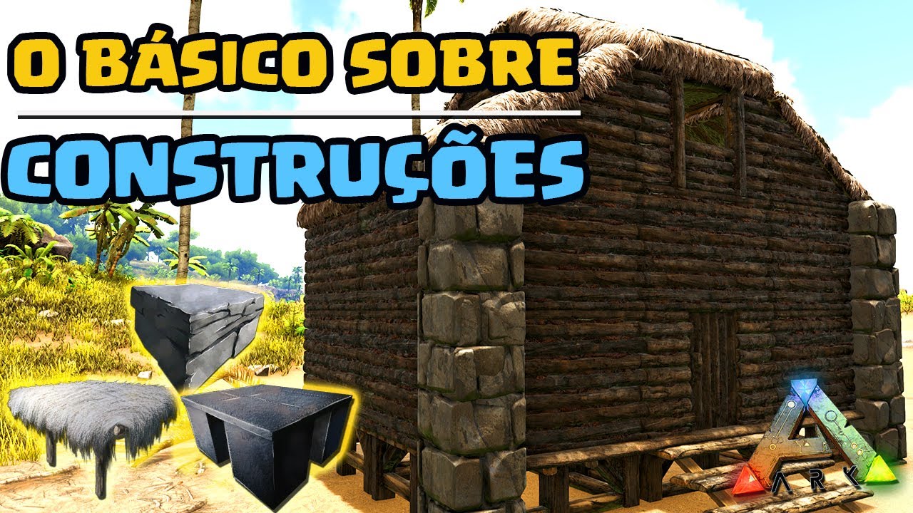 Básico sobre construções - Tutorial - Ark: Survival Evolved - YouTube