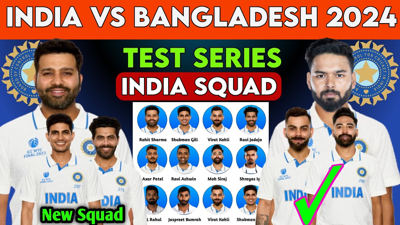 India vs Bangladesh Test Series 2024|Team India Test Squad vs ...
