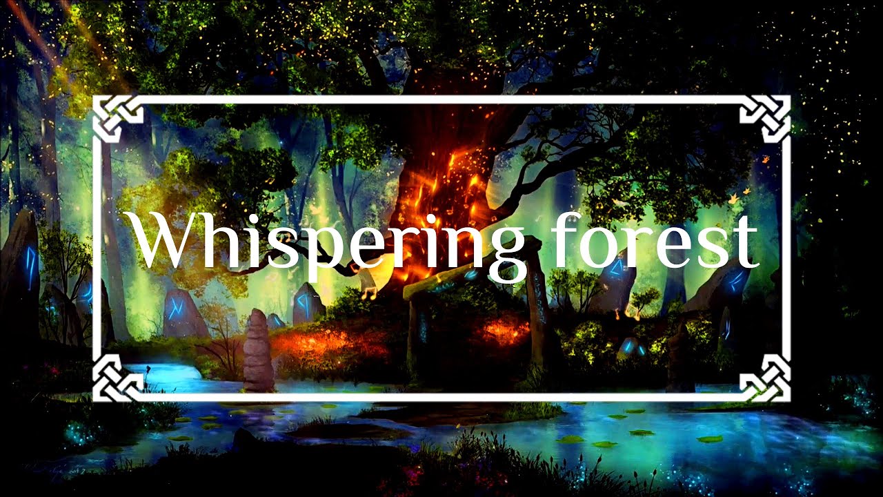 Whispering forest: 1 Hour of Ambient Music for Meditation or as the ...