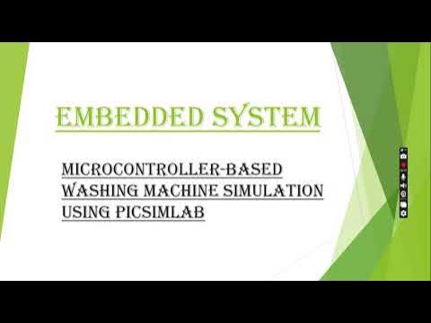 Embedded System. Microcontroller based Washing Machine Simulation using ...