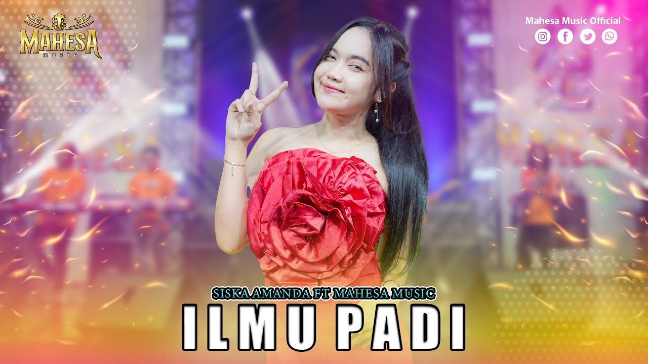 SISKA AMANDA - ILMU PADI I Mahesa Music - YouTube