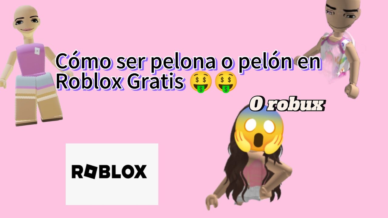 Como ser pelona o pelón en ROBLOX totalmente Gratis🤑🤑🤑🤑*tutorial* - YouTube