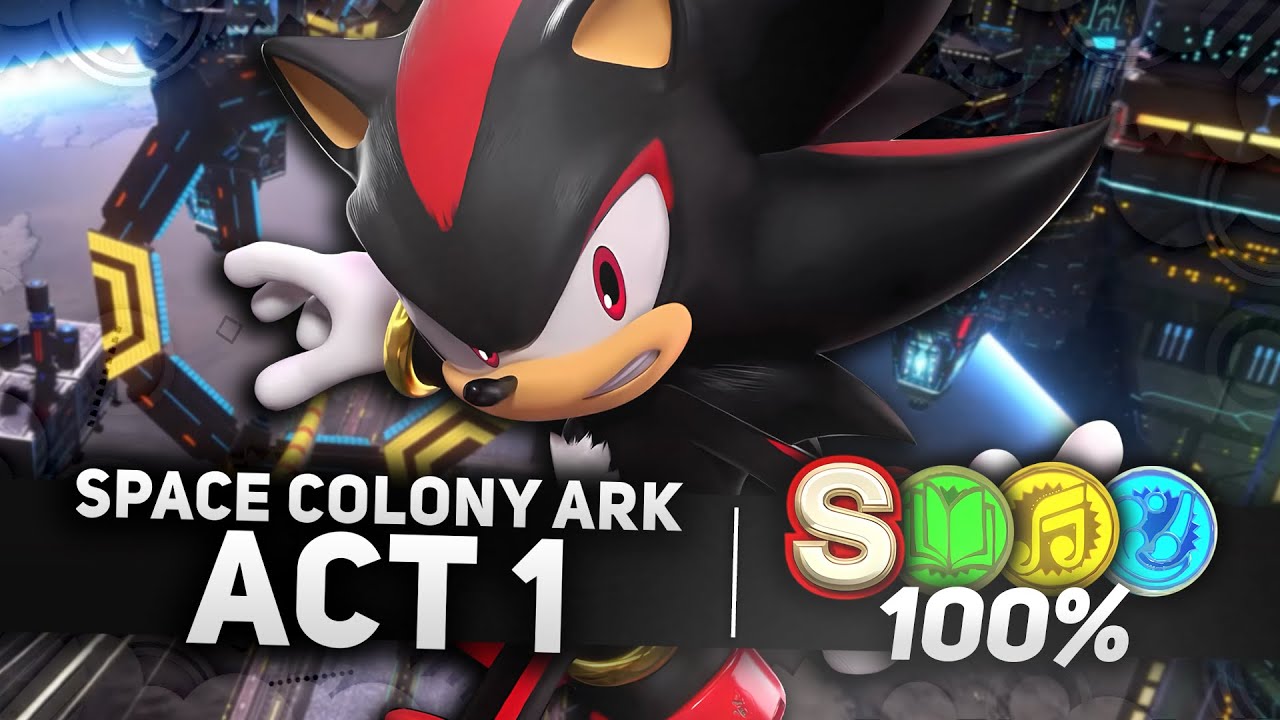 Sonic x Shadow Generations - Space Colony Ark Act 1 100% | All ...