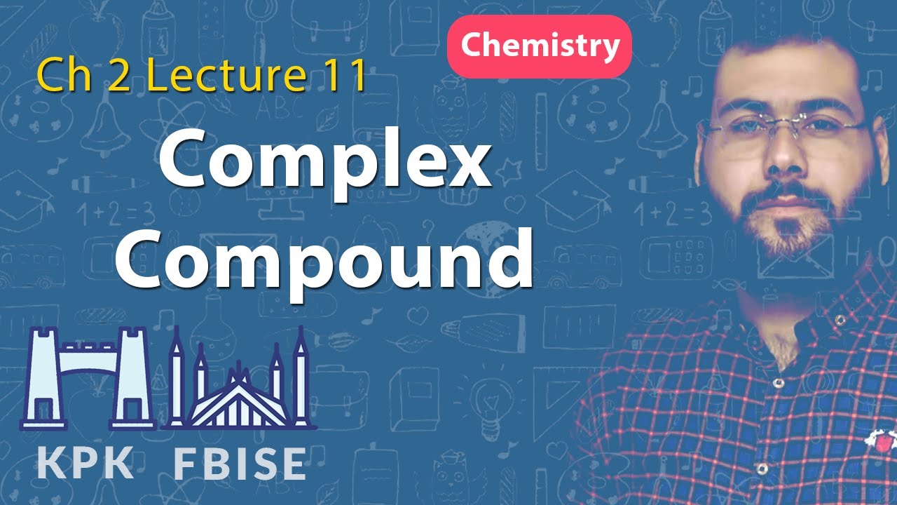 12th Class Federal Board Chemistry Live Lecture 11, Chapter 2, complex Compound - YouTube