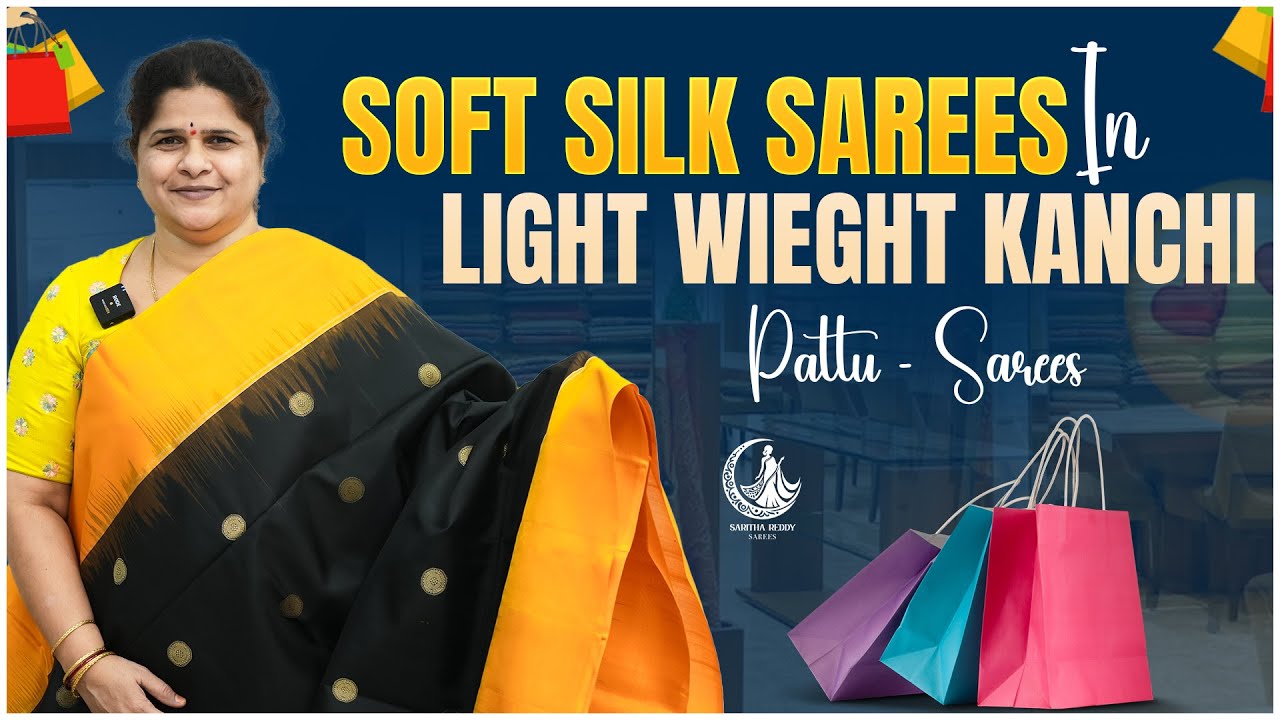 SOFT SILK SAREES IN LIGHT WEIGHT KANCHI ll SARITHA REDDY SAREES ll ...