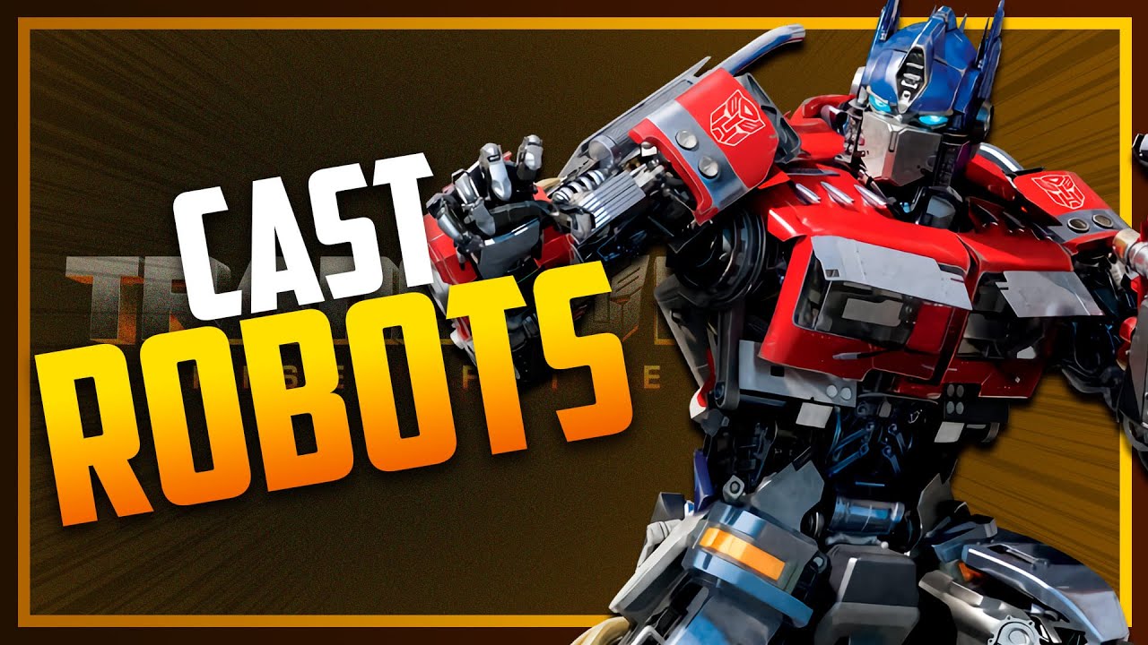 TRANSFORMERS: RISE OF THE BEASTS | OFFICIAL CAST ROBOTS - YouTube