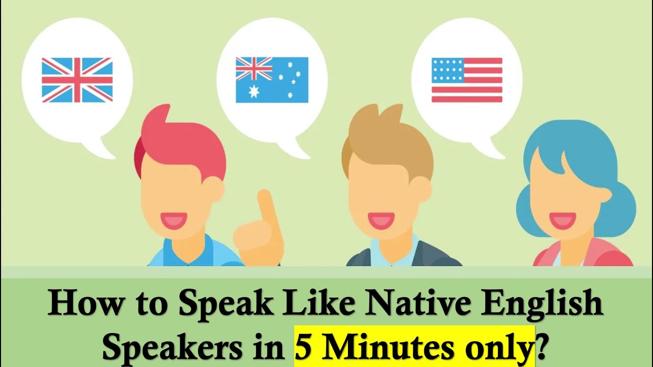 Learn to Speak Like Native English Speakers. Speak Like Native English ...