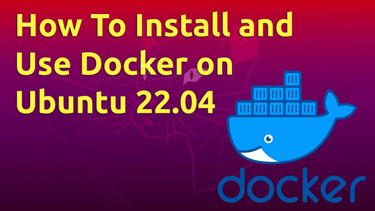 How To Install and Use Docker on Ubuntu 22.04 - YouTube