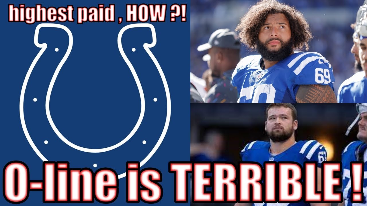 The Colts offensive line SUCKS, HIGHEST PAID, HOW ?! | Indianapolis Colts - YouTube