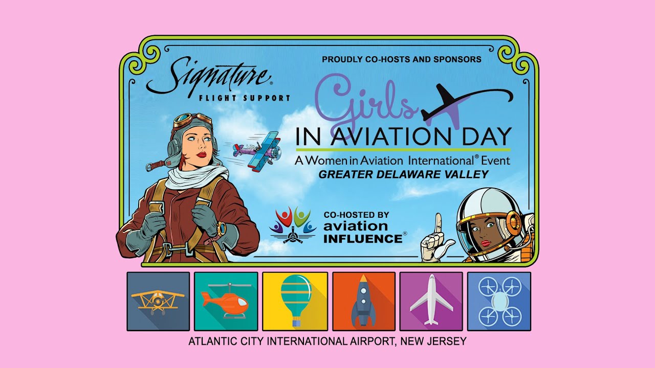 2022 Girls in Aviation Day, Signature Flight Support Atlantic City NJ ...