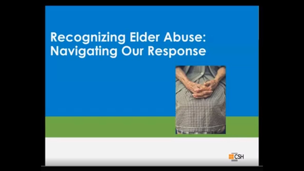 Recognizing and Responding to Elder Abuse - YouTube