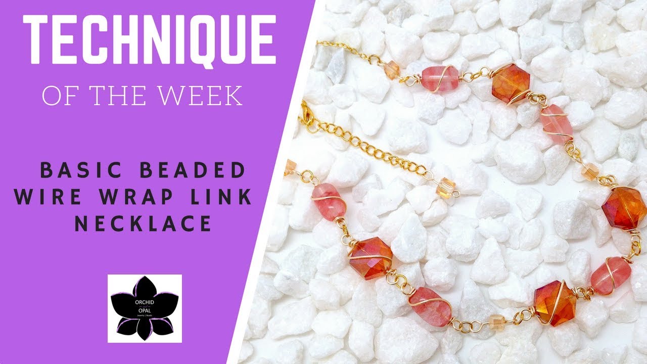 Technique of the Week! Bead-a-Long: Wire Wrap Beads to Create a Linked ...